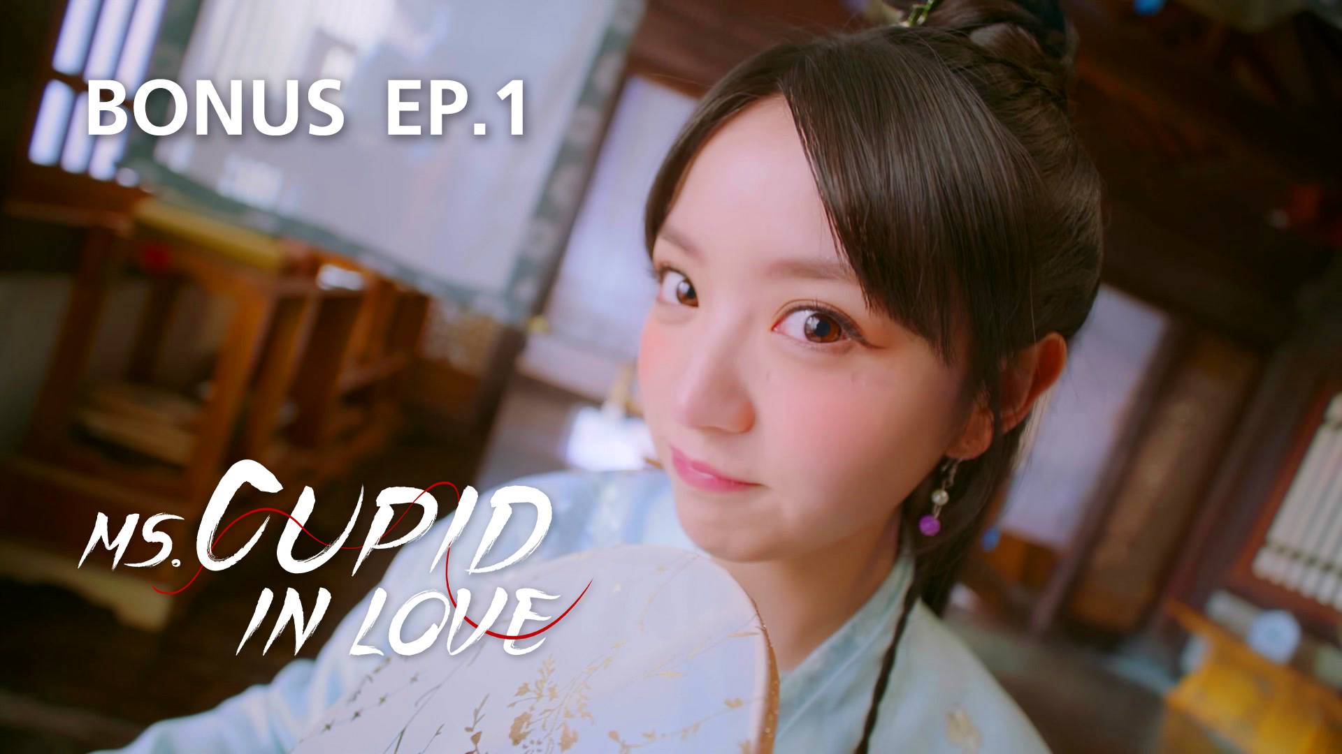 Bonus EP.1 | Ms. Cupid in Love - Watch Series Online