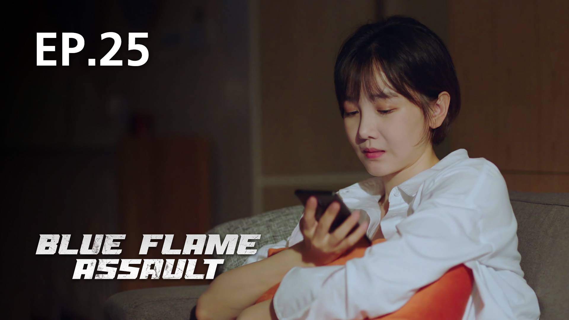 EP.25 | Blue Flame Assault - Watch Series Online