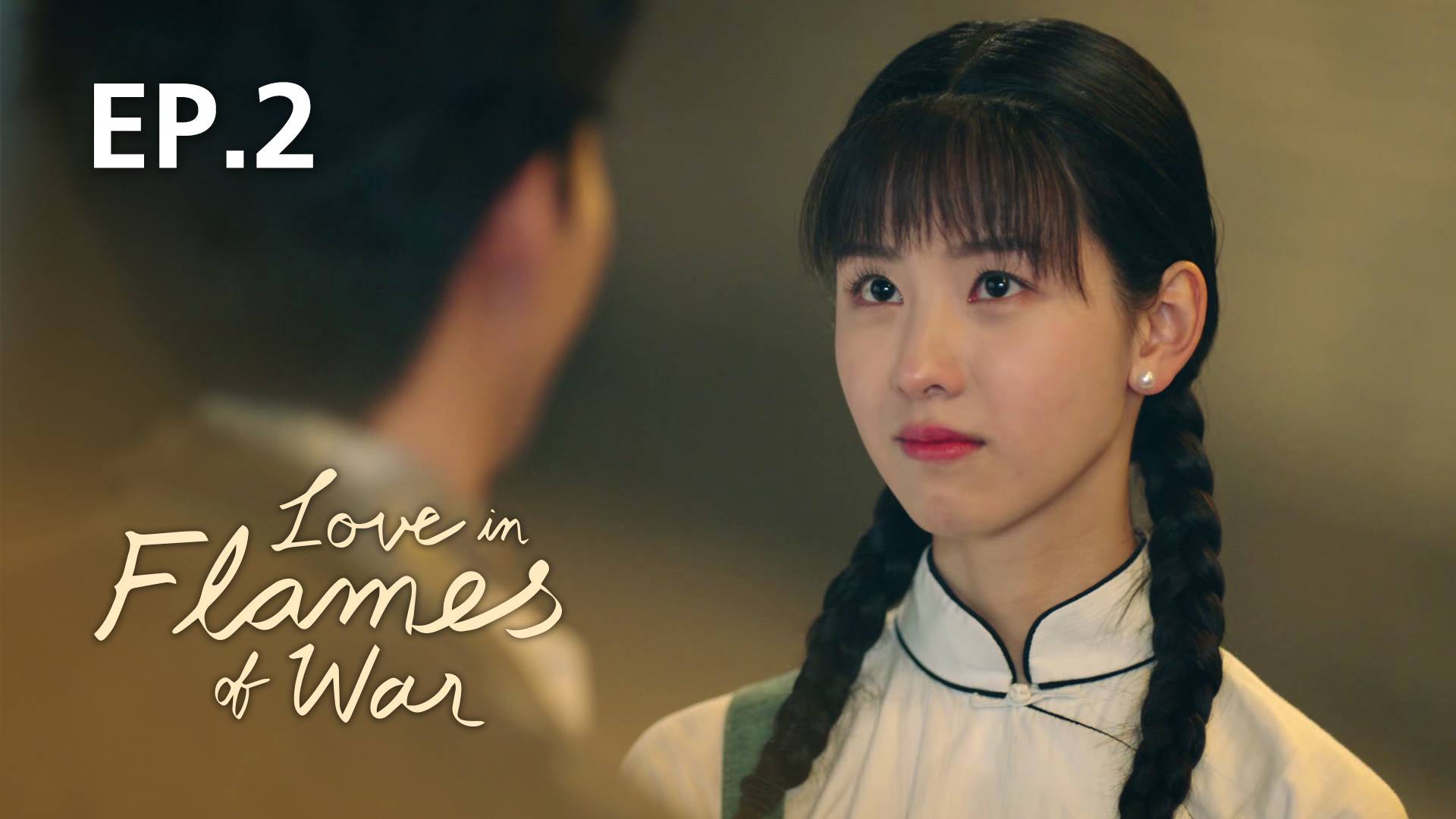 EP.02 | Love in Flames of War - Watch Series Online