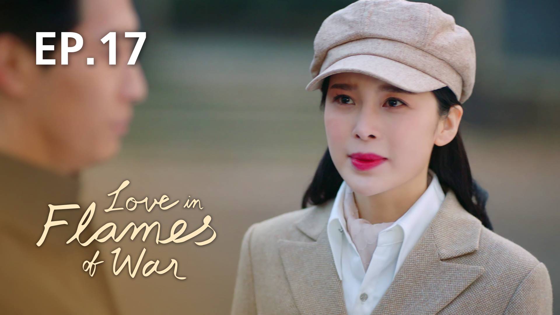 EP.17 | Love in Flames of War - Watch Series Online