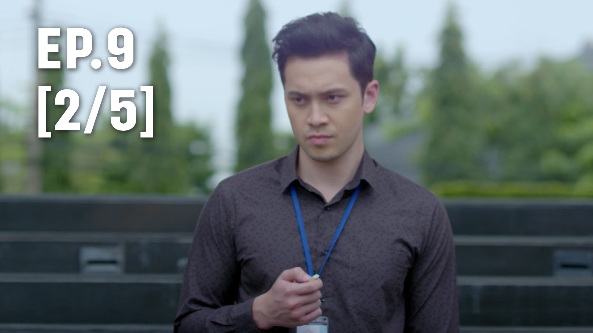 EP.09 [2/5] | หลงเงา - ดูซีรี่ส์ออนไลน์