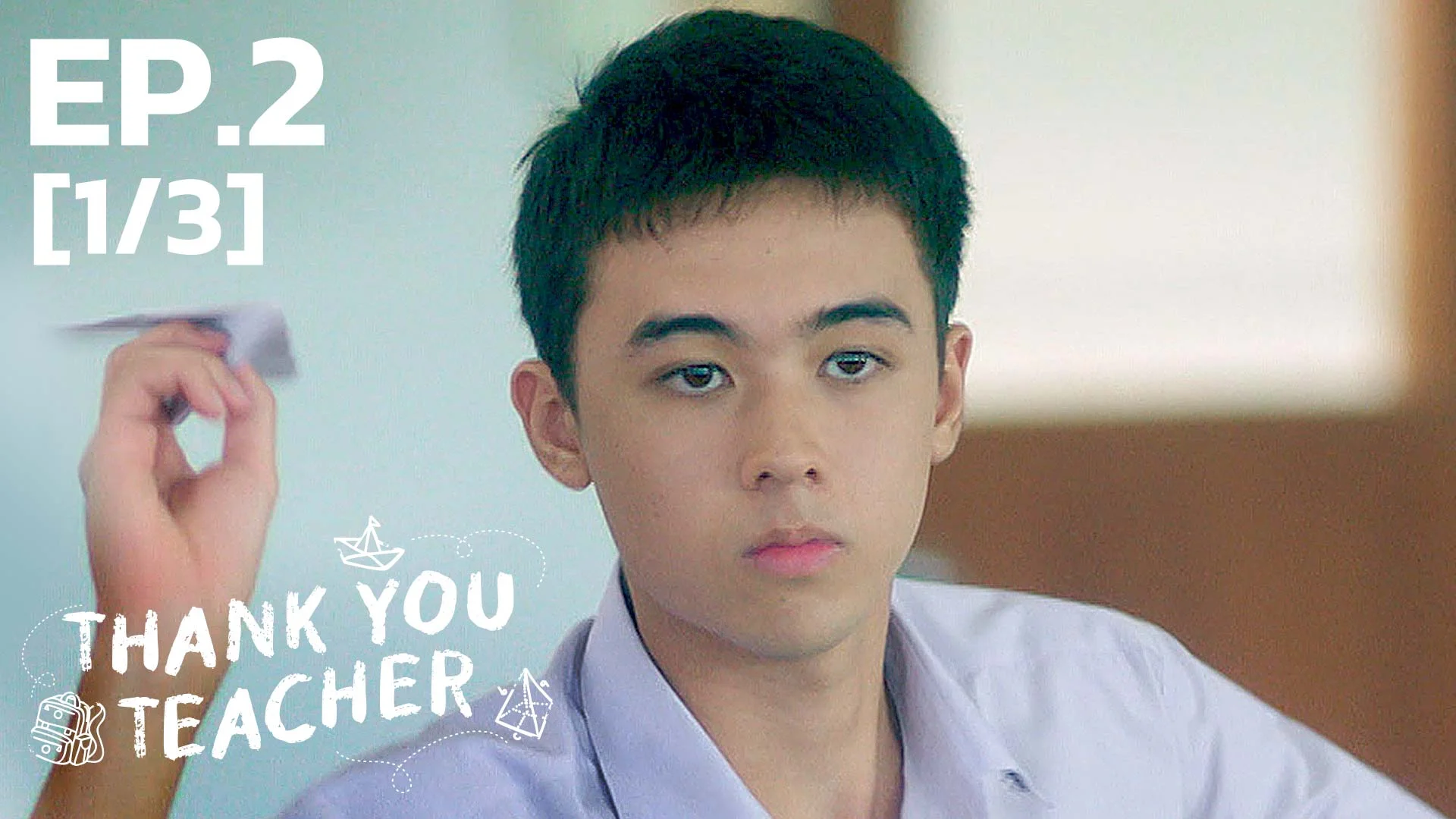 EP.02 [1/3] | Thank You Teacher - ดูซีรี่ส์ออนไลน์