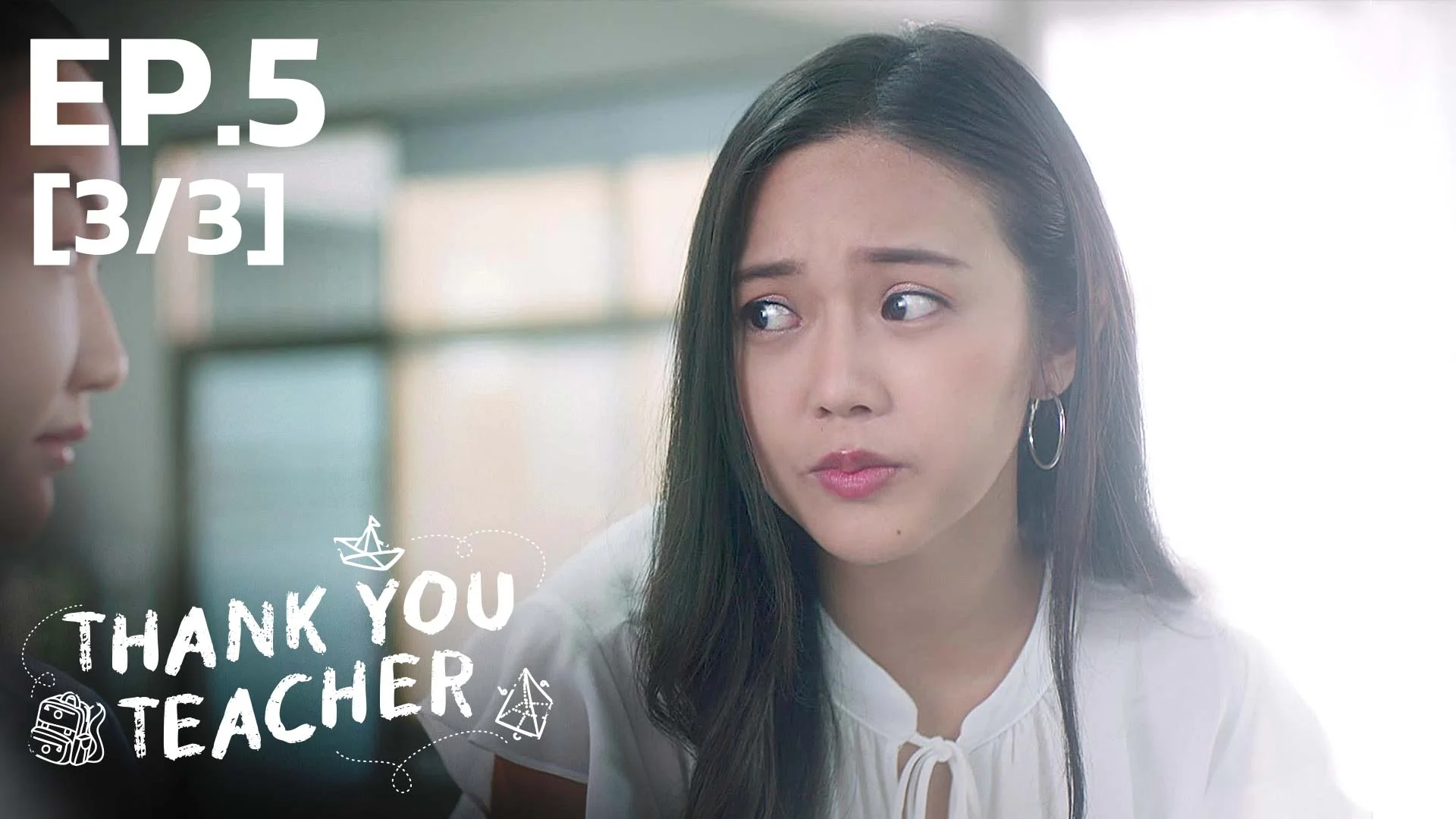 EP.05 [3/3] | Thank You Teacher - ดูซีรี่ส์ออนไลน์