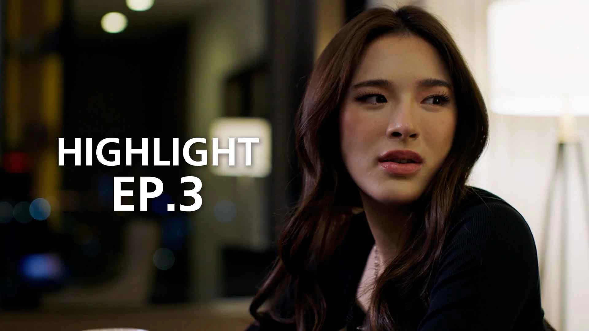 Highlight EP.3-4: ONE NIGHT STAND - Watch Movies Online
