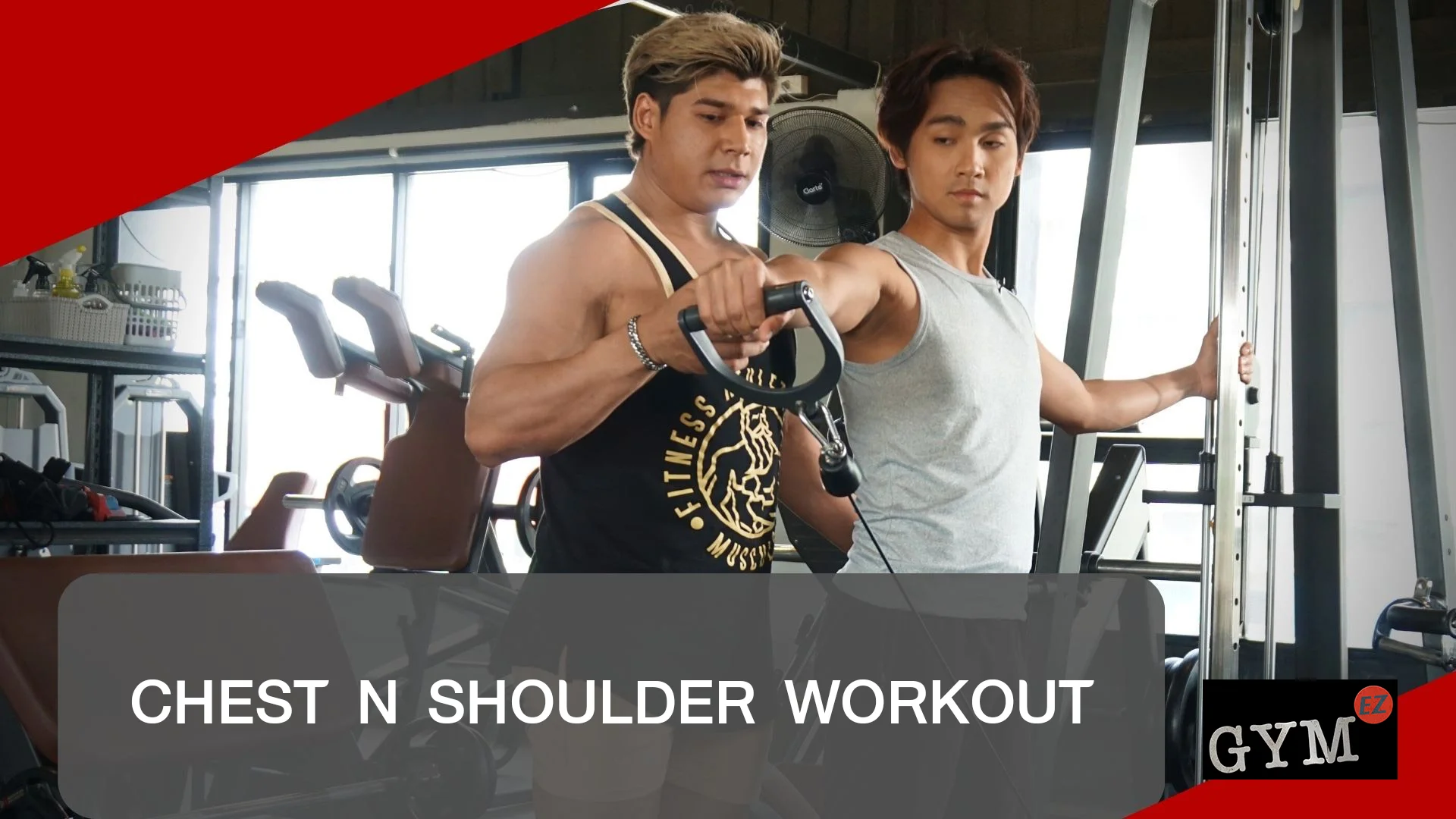 Gym EZ EP.12 : Chest N Shoulder Workout - ดูหนังออนไลน์