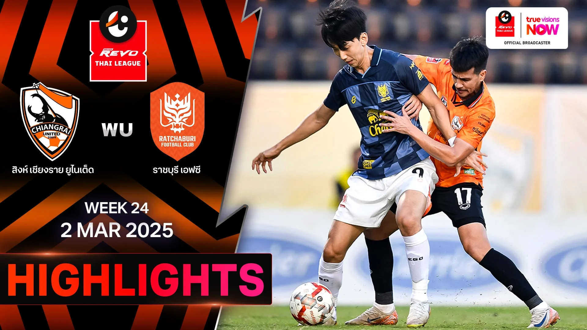 Singha Chiangrai United vs Ratchaburi FC : Thai League Highlights 2024-25 (2 Mar) - Watch Series ...