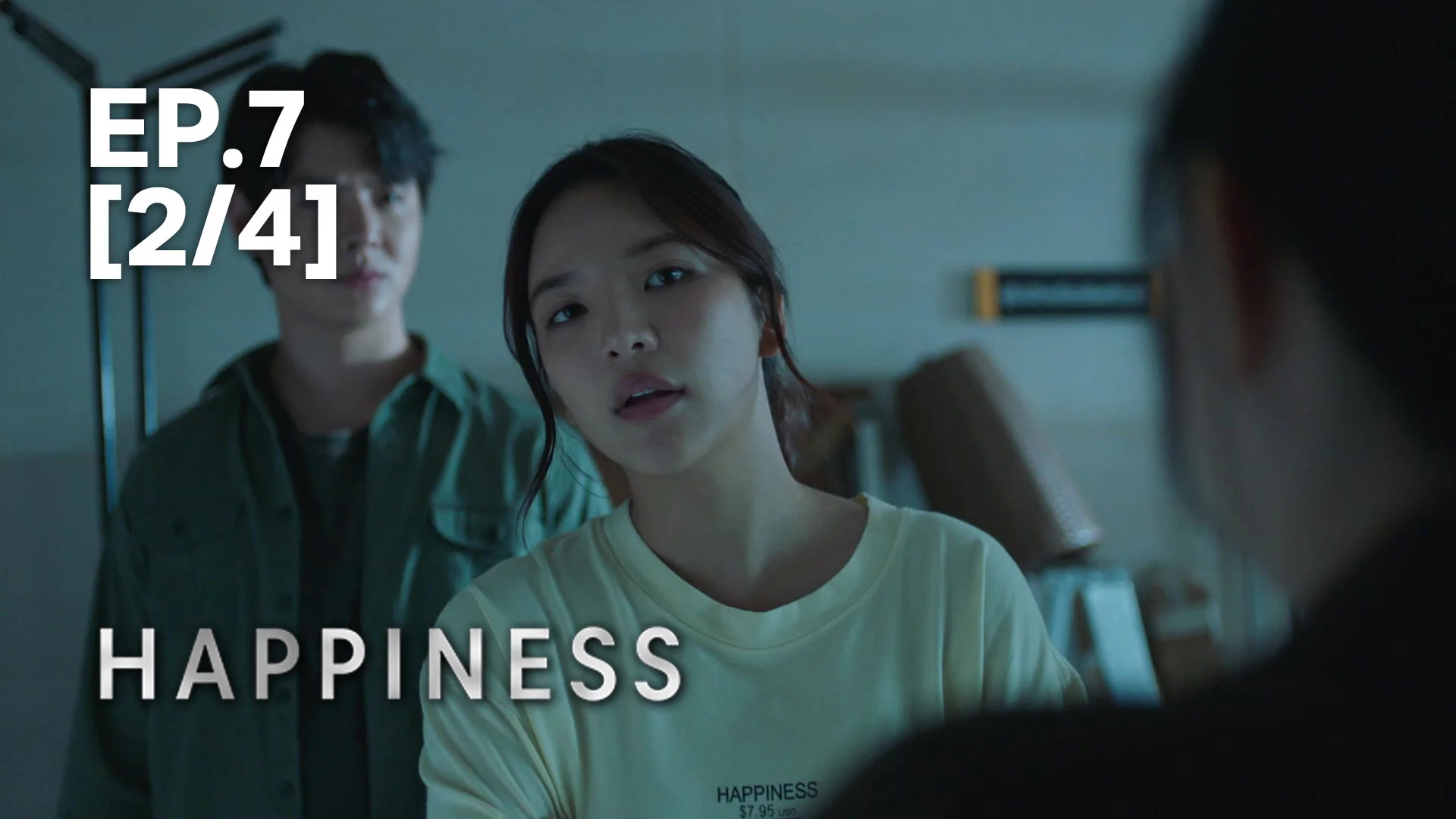 EP.07 [2/4] | Happiness - ดูซีรี่ส์ออนไลน์