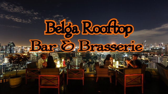 Belga Rooftop Bar & Brasserie ฉลองปีใหม่บนรูฟท็อปบาร์สไตล์เบลเยียม