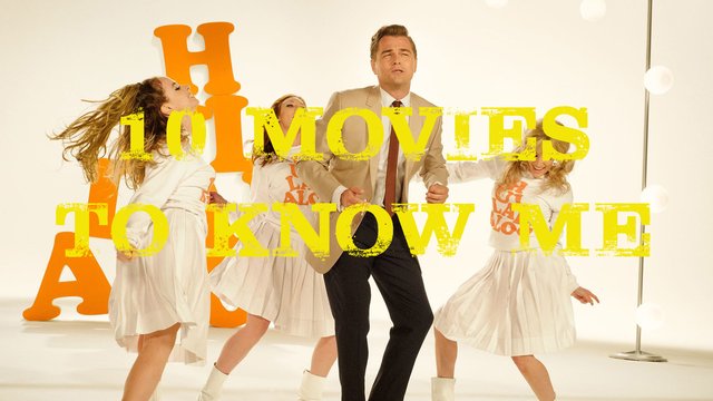 10 Movies to Know me - รู้จักตัวตนผมผ่านหนัง 10 เรื่อง