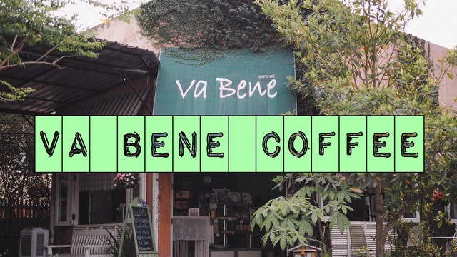 คาเฟ่เขียว "Va Bene Coffee"