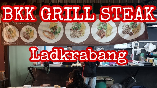ชี้เป้าของอร่อยย่านลาดกระบัง BKK GRILL STEAK EP.5