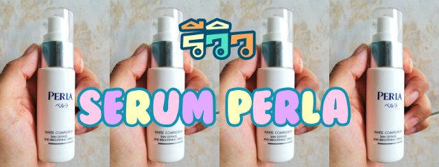 รีวิว Perla White Complexion Skin Defense and Brightening Serum
