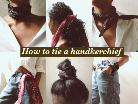 How to tie a handkerchief เมื่อผ้าเช็ดหน้าไม่เป็นเพียงผ้าเช็ดหน้าอีกต่อไป