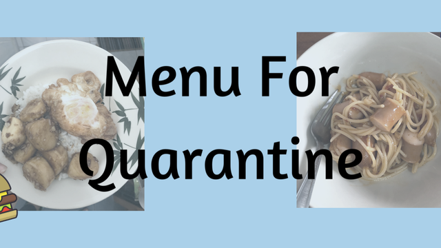 Menu For Quarantine! วันนี้กินอะไรดี?