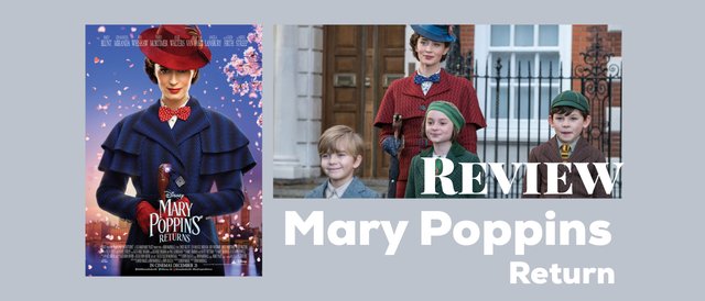 รีวิวภาพยนตร์ Mary Poppins Return