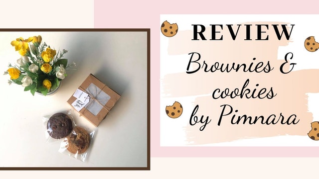 รีวิวบราวนี่ & คุกกี้ ร้าน Pimnara