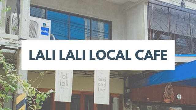 LALI LALI LOCAL CAFE - องครักษ์ นครนายก