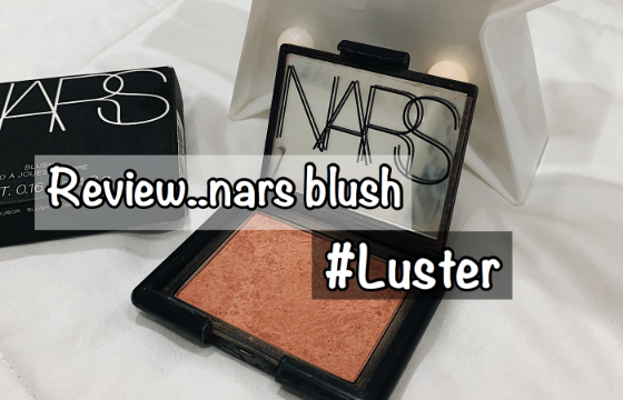 review..nars blush #Luster