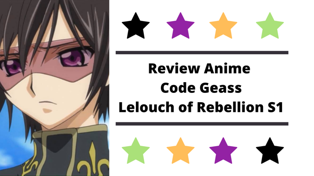 Review Anime : Code Geass Lelouch of the Rebellion S 1