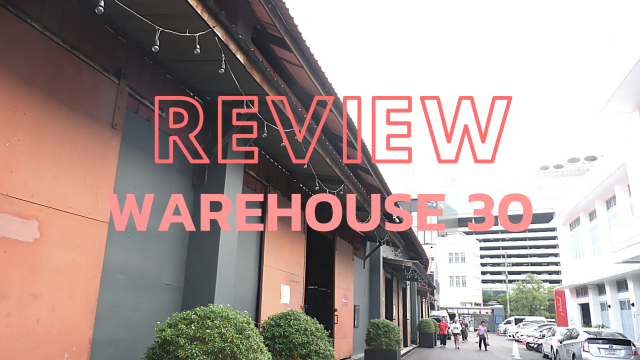Review Warehouse 30 ที่นี่มีอะไรดีกันนะ