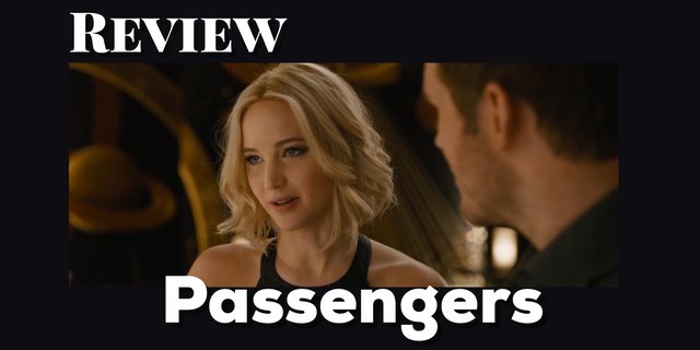 รีวิวภาพยนตร์ Netflix : Passengers