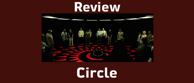 Review :: Circle หนังเขย่าขวัญแห่งปรัชญา