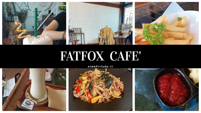Fatfox Cafe' ลาดพร้าววังหิน 20