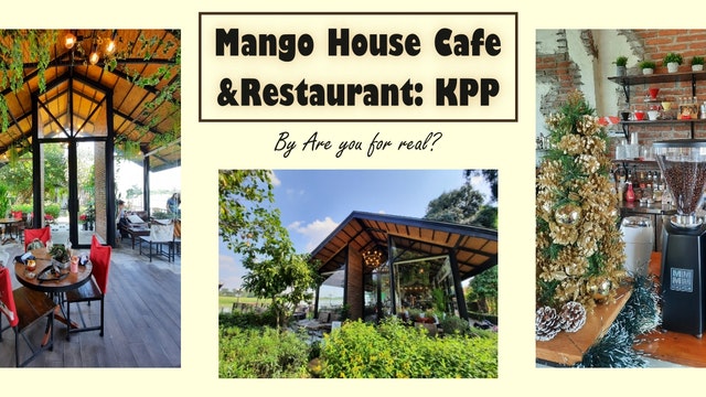 เยือนคาเฟ่ ณ กำแพงเพชรแบบโก้ ๆ ที่ Mango House Cafe & Restaurant