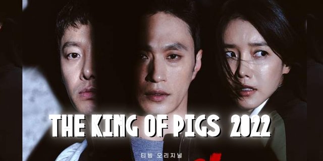 รีวิวซีรีส์ The King Of Pigs (2022) | ความทรงจำอันโหดร้ายเมื่อ 20 ปีที่ ...