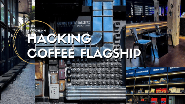 Hacking Coffee Roasters Flagship แนะนำร้านกาแฟโซนลาดพร้าววังหิน