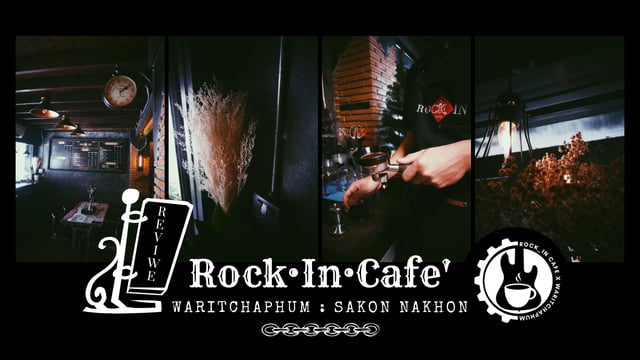 Review " Rock In Cafe' " Waritchaphum : Sakon Nakhon