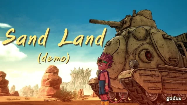 Sand Land [demo] : ดินเเดนทะเลทรายกับเจ้าชายปีศาจเบลเซบับ