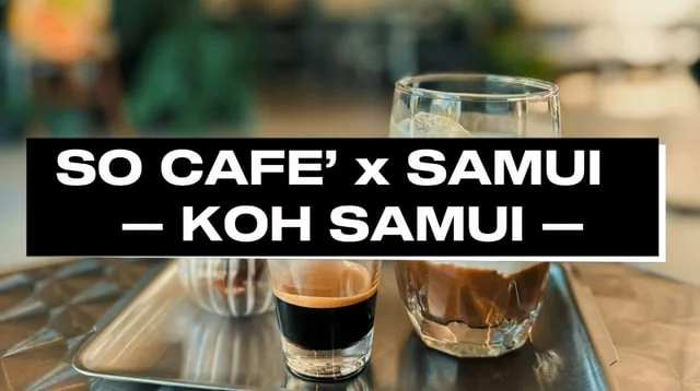 รีวิว SO CAFE' x SAMUI คาเฟ่สุดชิคเกาะสมุย มีคลิป